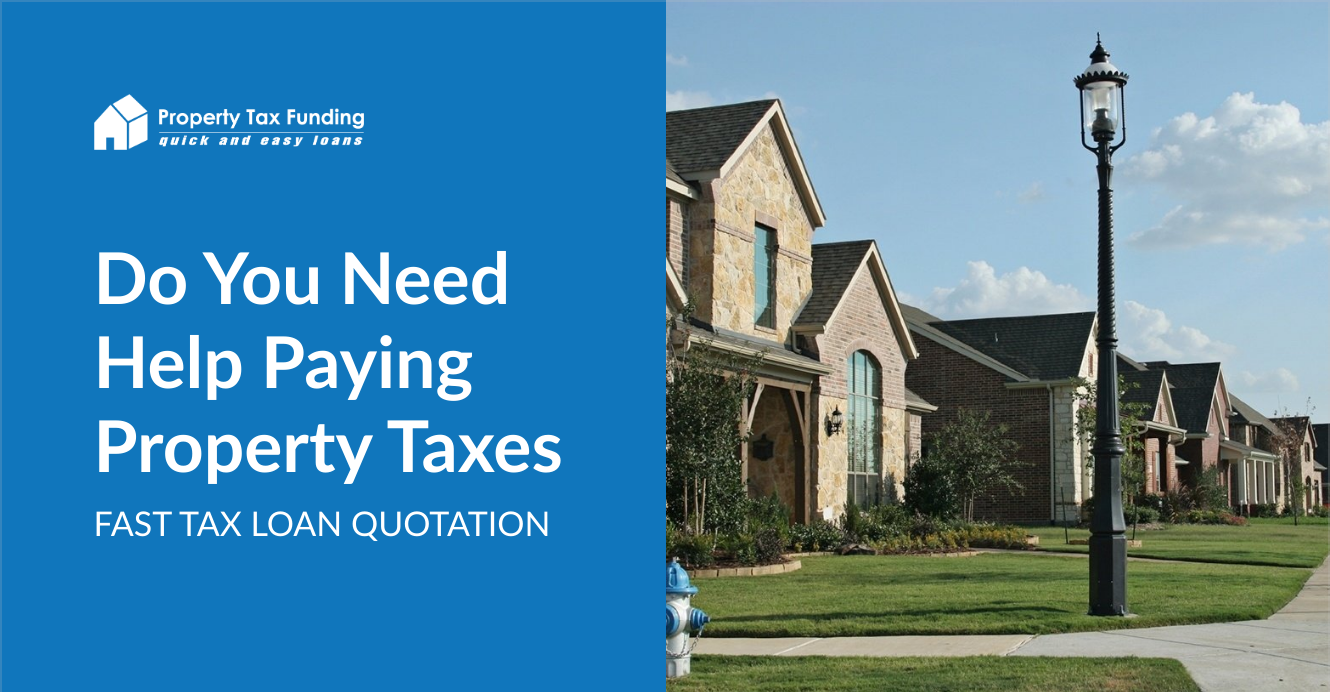 How Fast Can I Get a Property Tax Loan?
